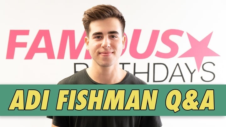 Adi Fishman Q&A | Famous Birthdays
