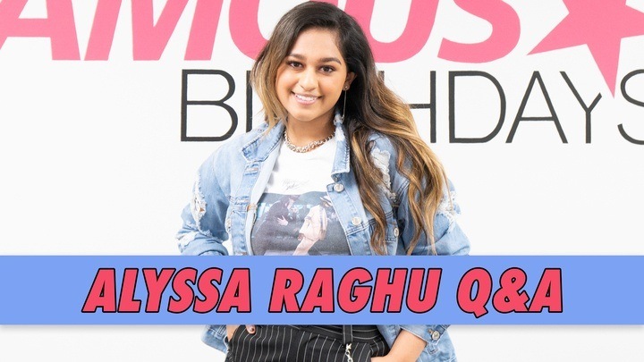 Alyssa Raghu Q&A | Famous Birthdays