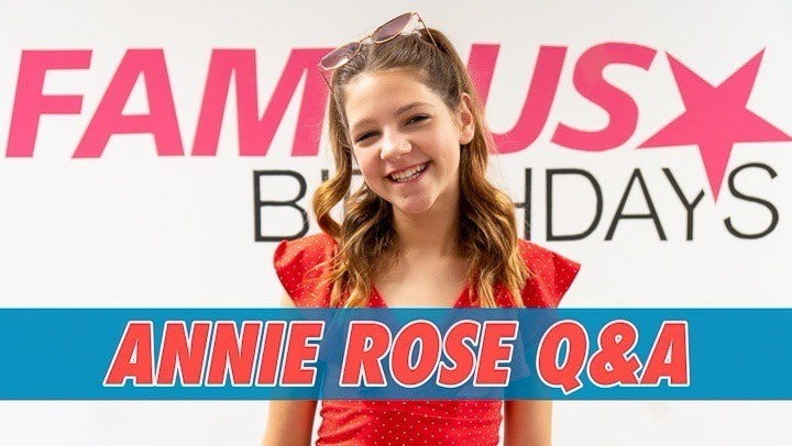 Annie Rose Q&A | Famous Birthdays