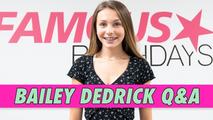 Bailey Dedrick Q&A | Famous Birthdays