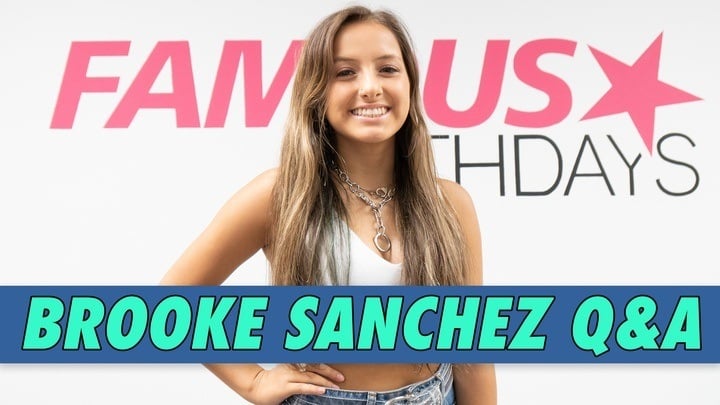 Brooke Sanchez Q&A (2019) | Famous Birthdays