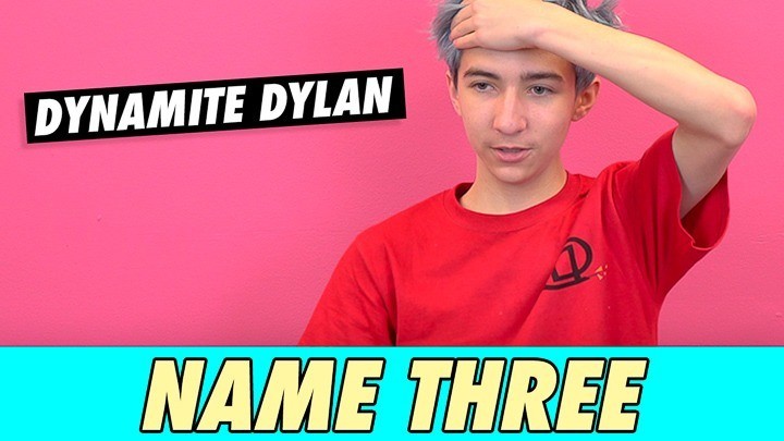 Dynamite Dylan - Name Three | Famous Birthdays