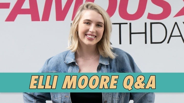 Elli Moore Q&A | Famous Birthdays