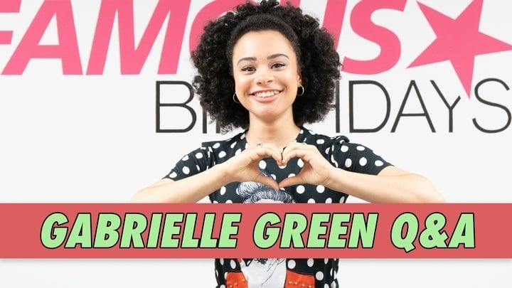 Gabrielle Green Q&A | Famous Birthdays
