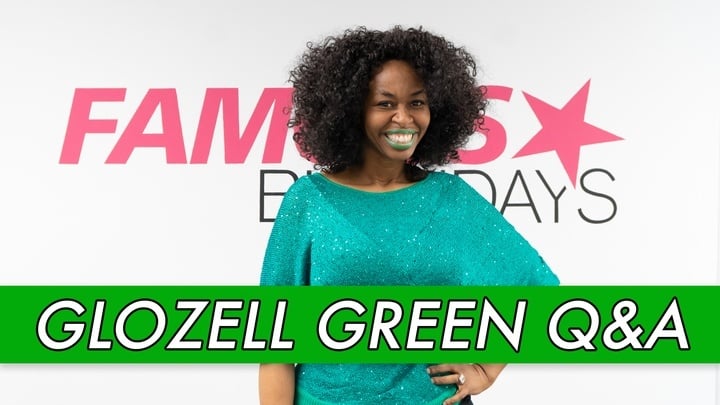 GloZell Green Q&A | Famous Birthdays