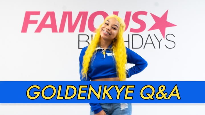 GoldenKye Q&A | Famous Birthdays