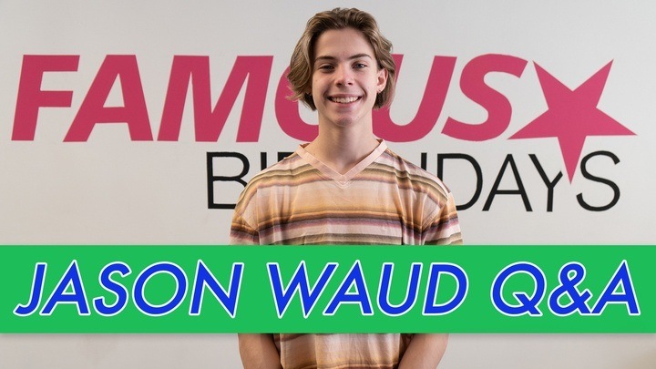 Jason Waud Q&A | Famous Birthdays