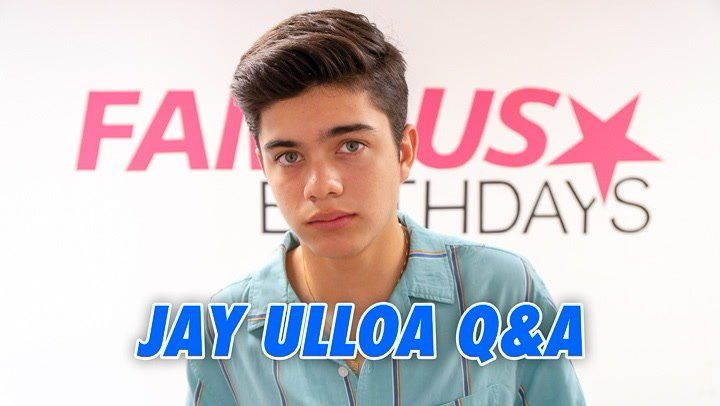 Jay Ulloa Q&A | Famous Birthdays