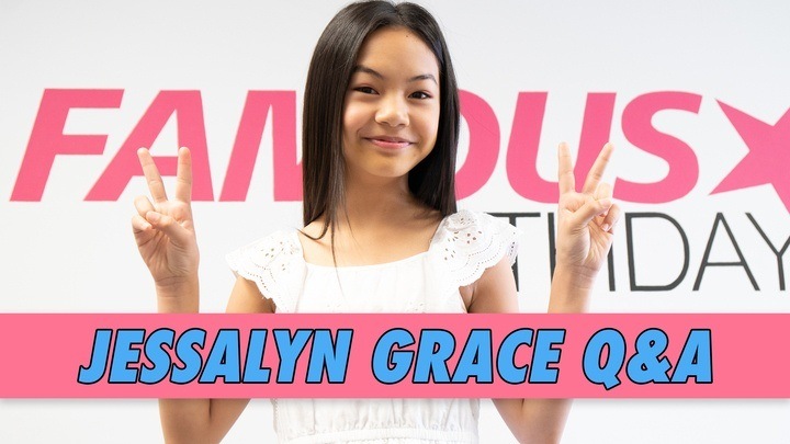 Jessalyn Grace Q&A | Famous Birthdays