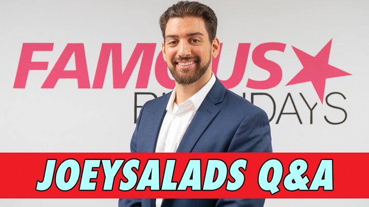 JoeySalads Q&A | Famous Birthdays
