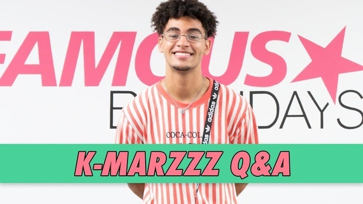 K-Marzzz Q&A | Famous Birthdays