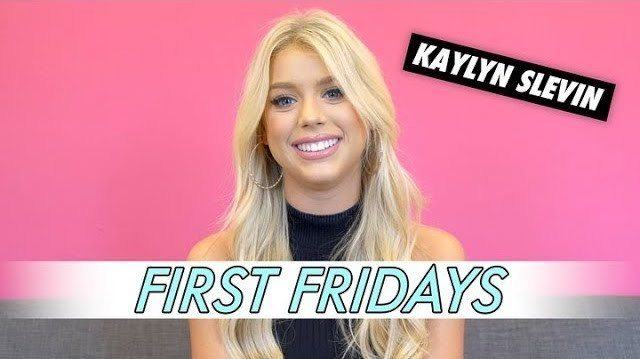 Kaylyn Slevin - First Fridays | Famous Birthdays