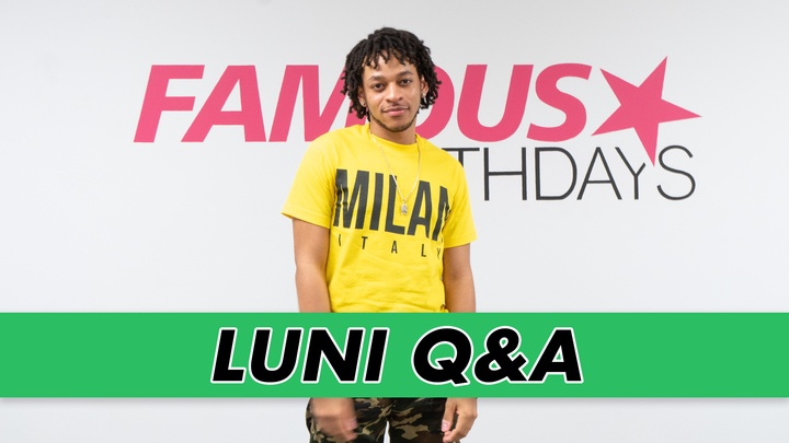 Luni Q&A | Famous Birthdays