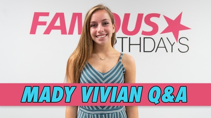Mady Vivian Q&A | Famous Birthdays