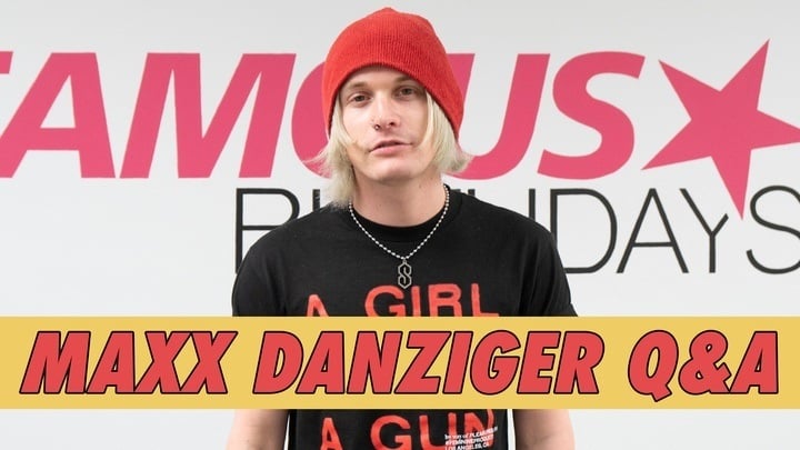 Maxx Danziger Q&A | Famous Birthdays