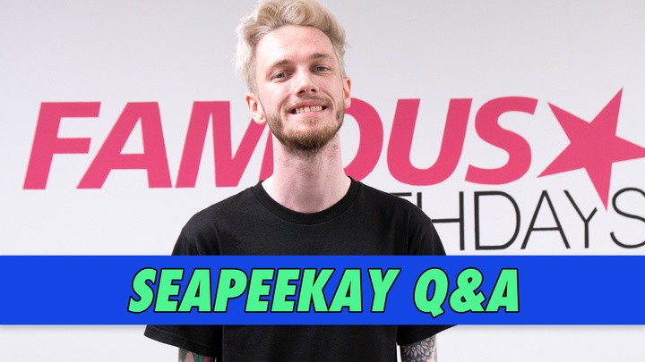 SeaPeeKay Q&A | Famous Birthdays