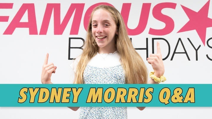 Sydney Morris Q&A | Famous Birthdays