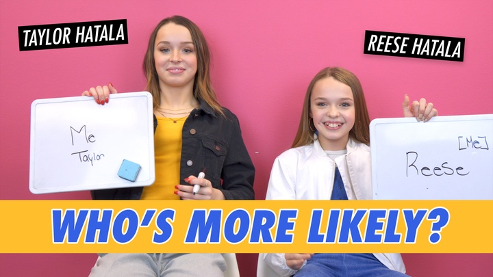 Taylor & Reese Hatala - Who's More Likely? | Famous Birthdays