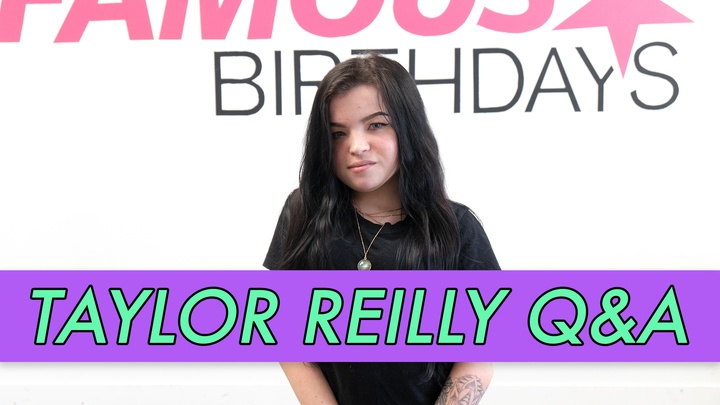 Taylor Reilly Q&A | Famous Birthdays