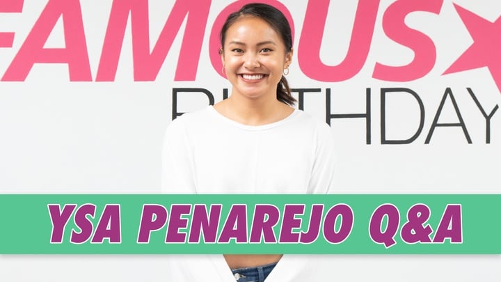 Ysa Penarejo Q&A | Famous Birthdays